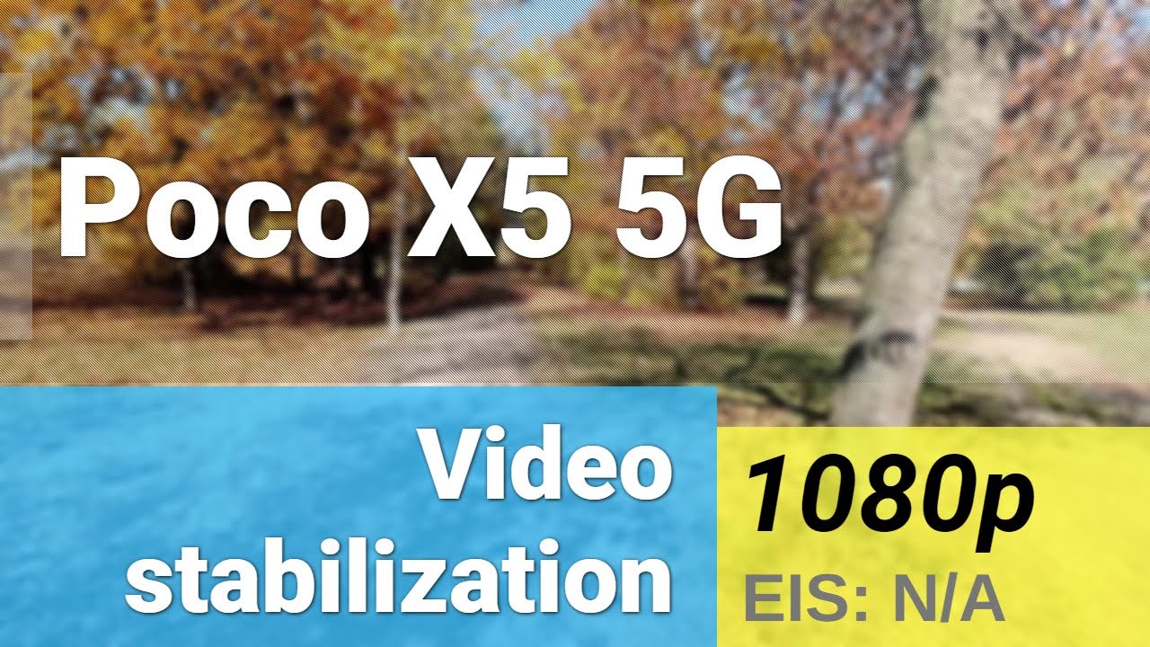 1080p 30fps (main camera) - Poco X5 5G video stabilization N/A - YouTube
