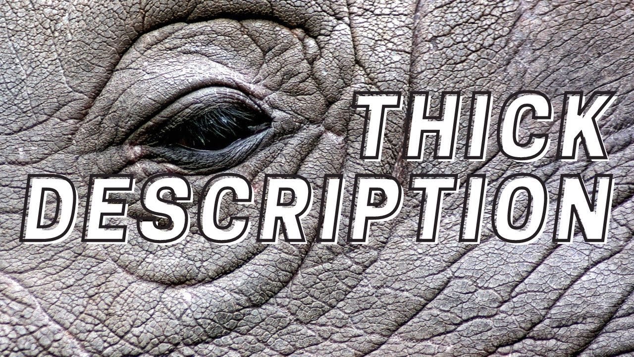 What is a "Thick Description?" - YouTube