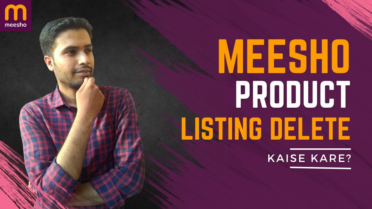 How to Delete Meesho Product Listing | Delete Meesho Catalog | Meesho ...