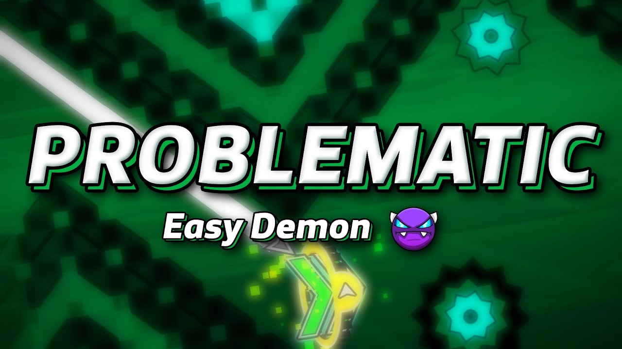 [FIRST DEMON] Problematic - Dhafin | Geometry Dash [Easy Demon] - YouTube
