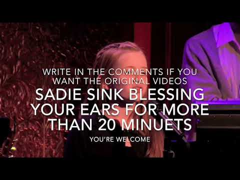 Sadie Sink singing for 20 minuets