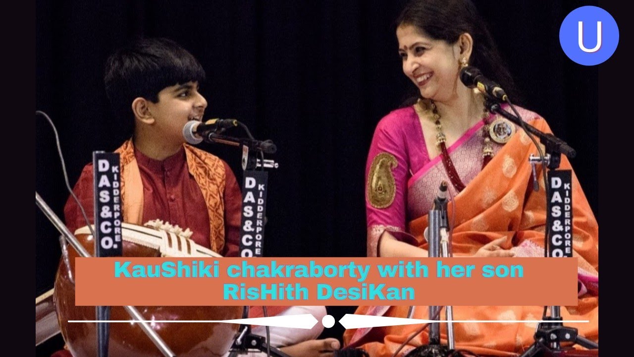 Kaushiki Chakraborty with her son | Kaushiki Chakraborty | Rishith Desikan - YouTube