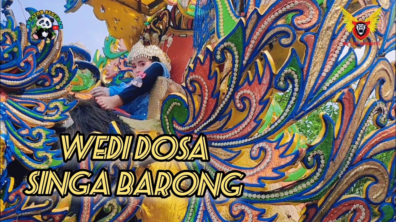 WEDI DOSA - SINGA BARONG | GABUS WETAN KEDUNG DAWA - YouTube Music