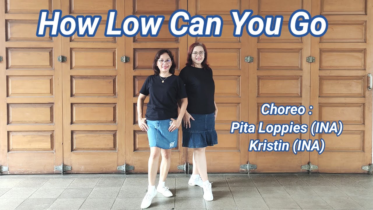 How Low Can You Go - Line Dance (Pita Loppies (INA) & Kristin (INA)💞 ...