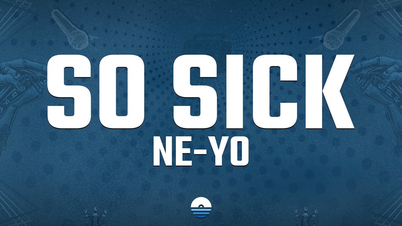 Ne-Yo - So Sick (Lyrics) - YouTube