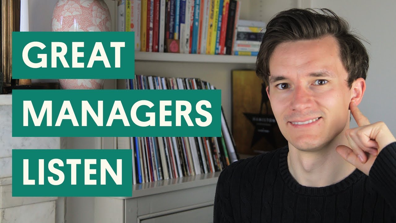 The Best Managers LISTEN | How to be a better listener - YouTube