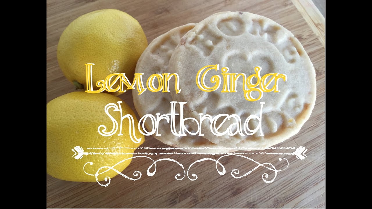 Lemon Ginger Shortbread - YouTube