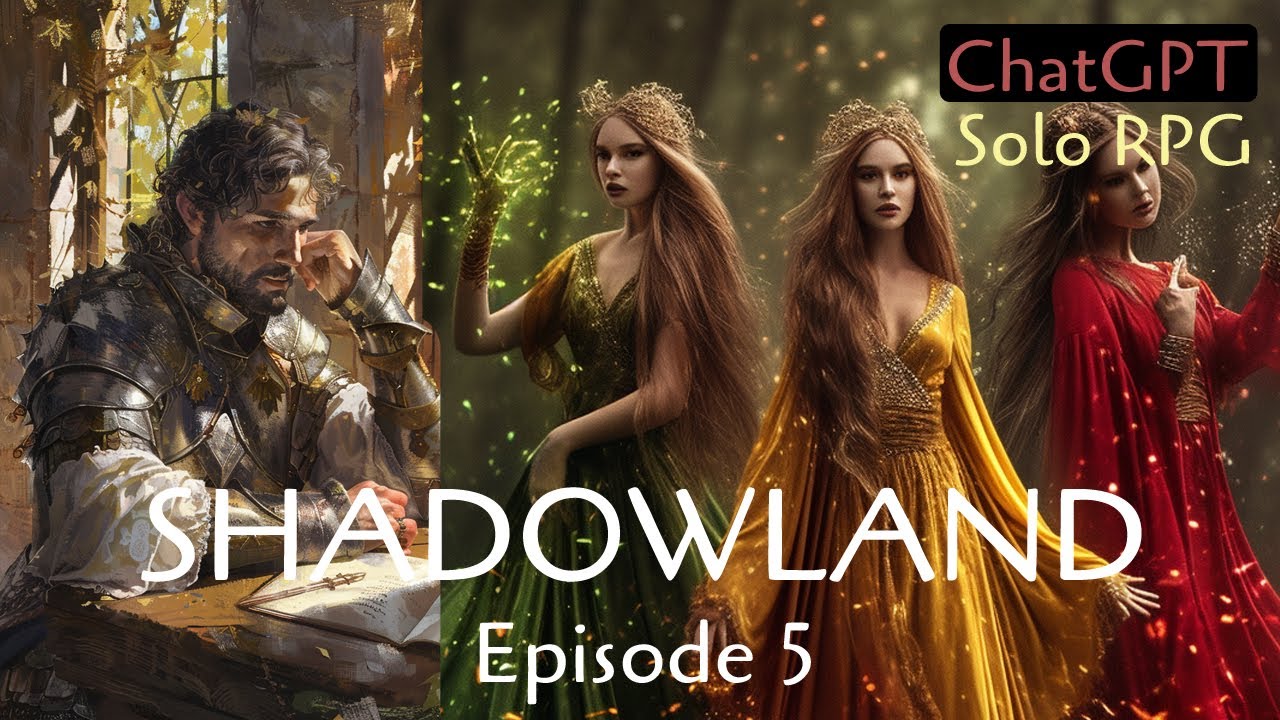 Shadowland, Episode 5, ChatGPT Writes a Book, DnD Story, Solo RPG - YouTube