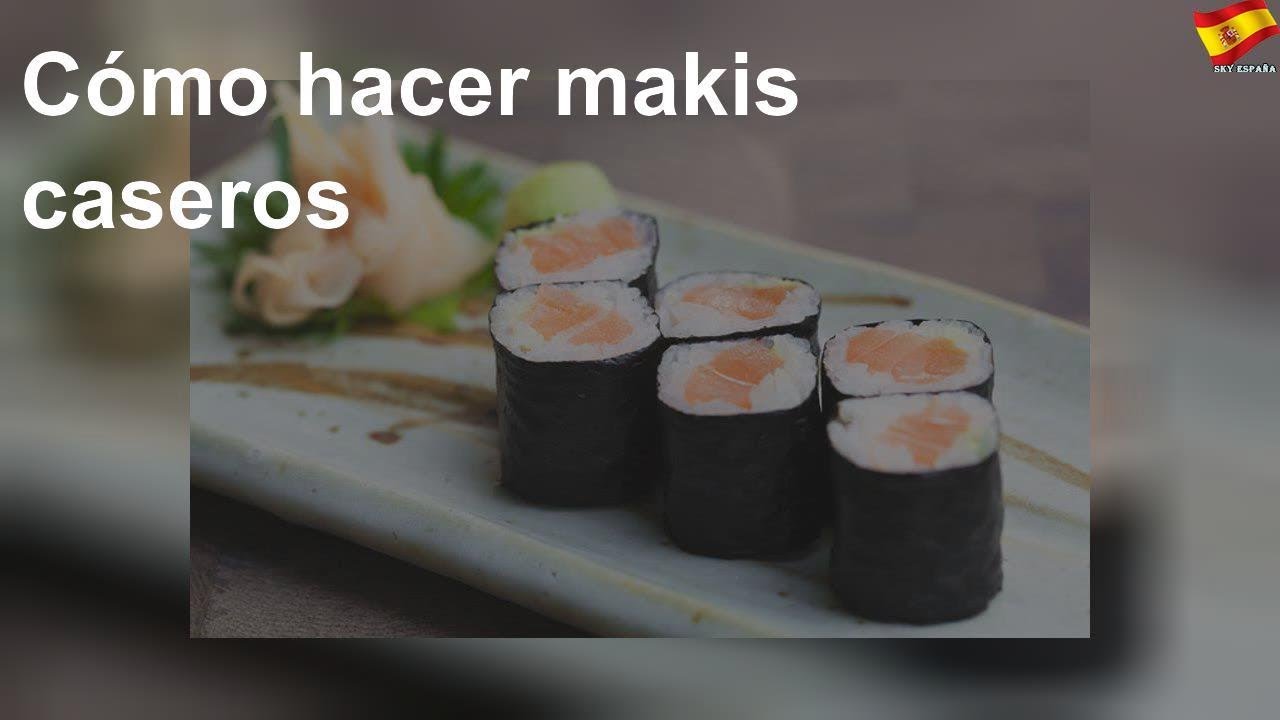 Cómo hacer makis caseros - YouTube