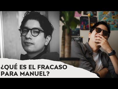 ¿QUÉ ES EL FRACASO PARA MANUEL? - CINE A TU LADO [CONOCE A] - MANUEL MUÑOZ VALDEZ - YouTube