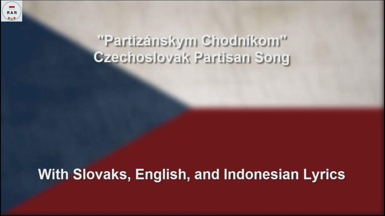 Partizánskym Chodníkom - Czechoslovak Partisan Song - With Lyrics - YouTube