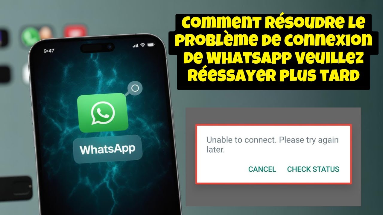 Comment résoudre le problème de connexion de WhatsApp Veuillez ...