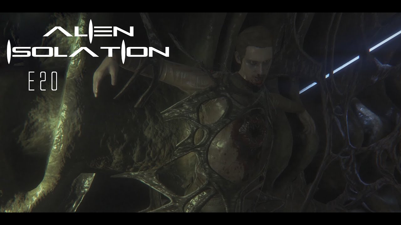 Alien isolation : Nest E20 gameplay walkthrough - YouTube