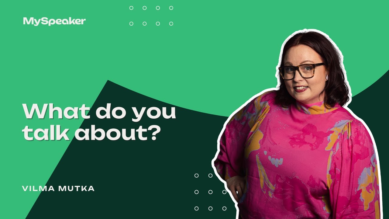 Vilma Mutka - What do you talk about? - YouTube