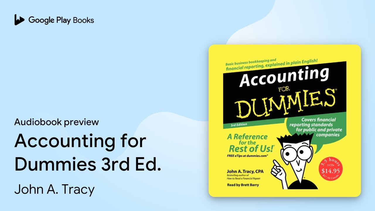 Accounting for Dummies 3rd Ed. by John A. Tracy · Audiobook preview ...