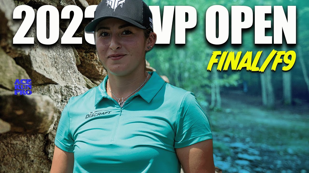 ARP | 2023 MVP OPEN | Final F9 | Finley : V. Mandujano : Handley ...