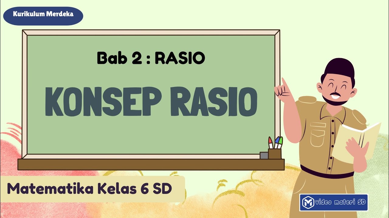 MATEMATIKA | KELAS 6 | KONSEP RASIO ATAU PERBANDINGAN | KURIKULUM ...