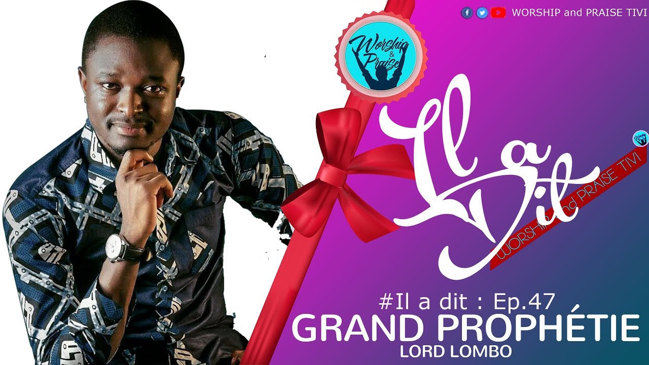 PAST LORD LOMBO - IL A DIT - Ep.47 : GRAND PROPHETIE - YouTube