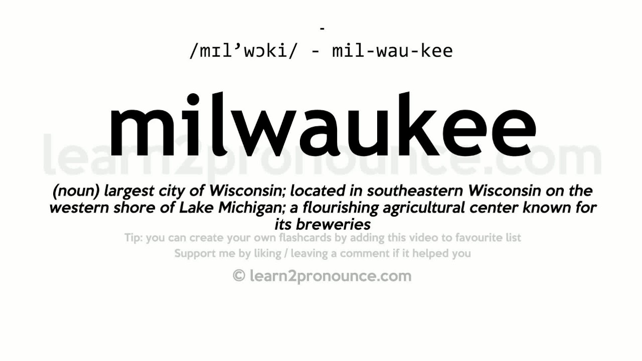 Pronunciation of Milwaukee | Definition of Milwaukee - YouTube