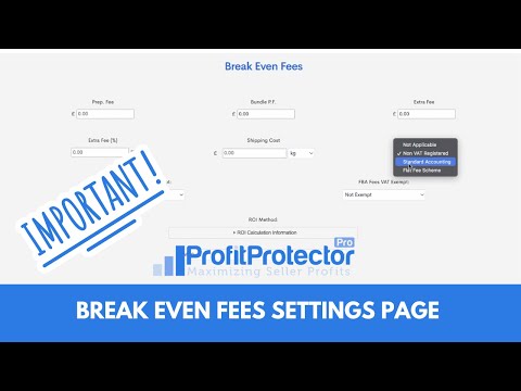 Entering In Your Fees, VAT Status And ROI Method On The Break Even Page In Profit Protector Pro