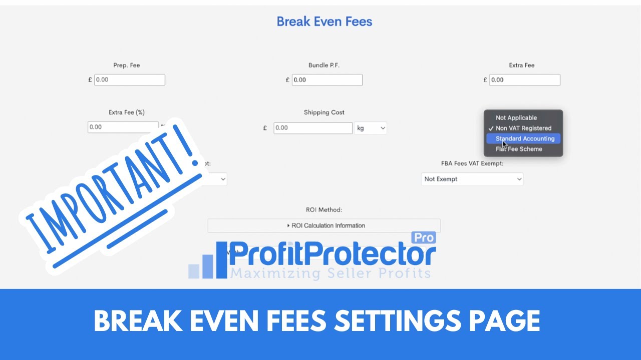 Entering In Your Fees, VAT Status And ROI Method On The Break Even Page ...