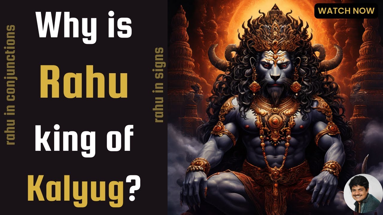 rahu the king of kalyug: a guide to his reign| how to uncover the ...
