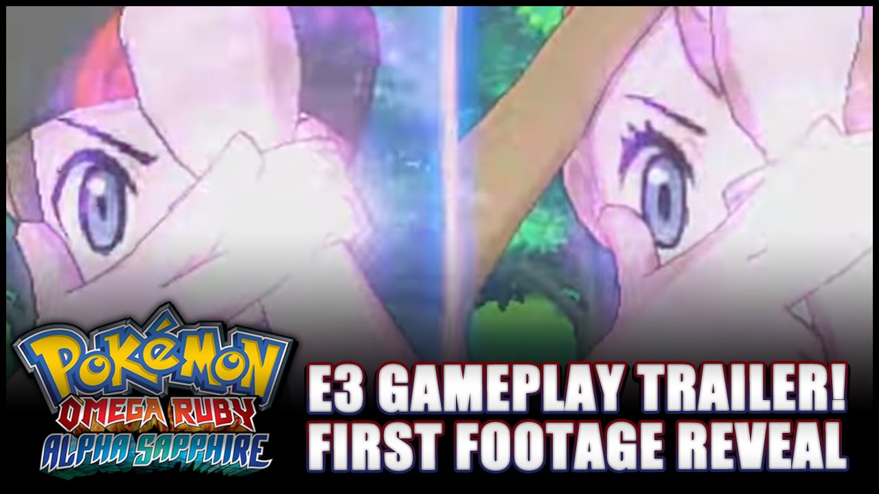 Pokémon Omega Ruby and Alpha Sapphire - First OFFICIAL gameplay trailer ...