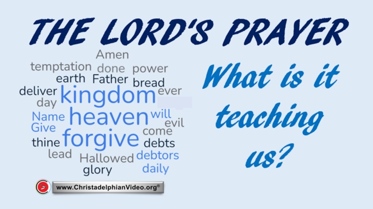 The Lord's Prayer: What is it teaching us? - YouTube