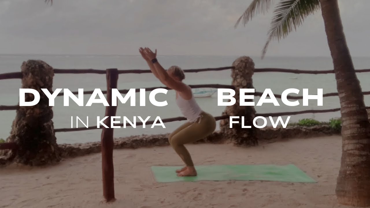 Dynamic Beach Flow in Kenya 🌊 | Intermediate Yoga for Strength ...