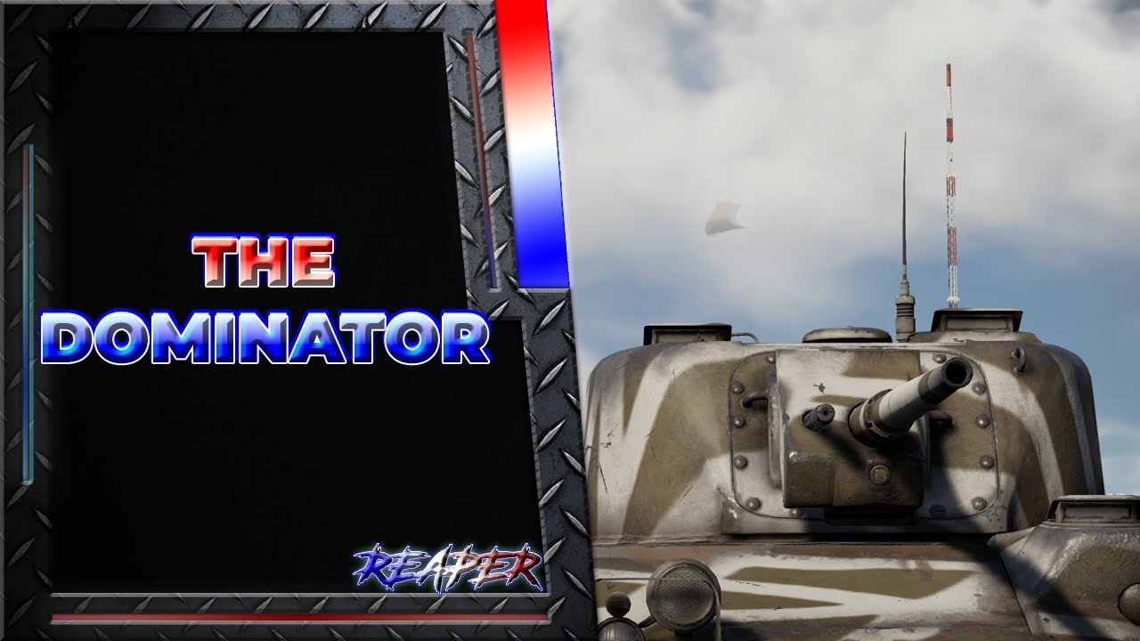 THE DOMINATOR War Thunder - YouTube