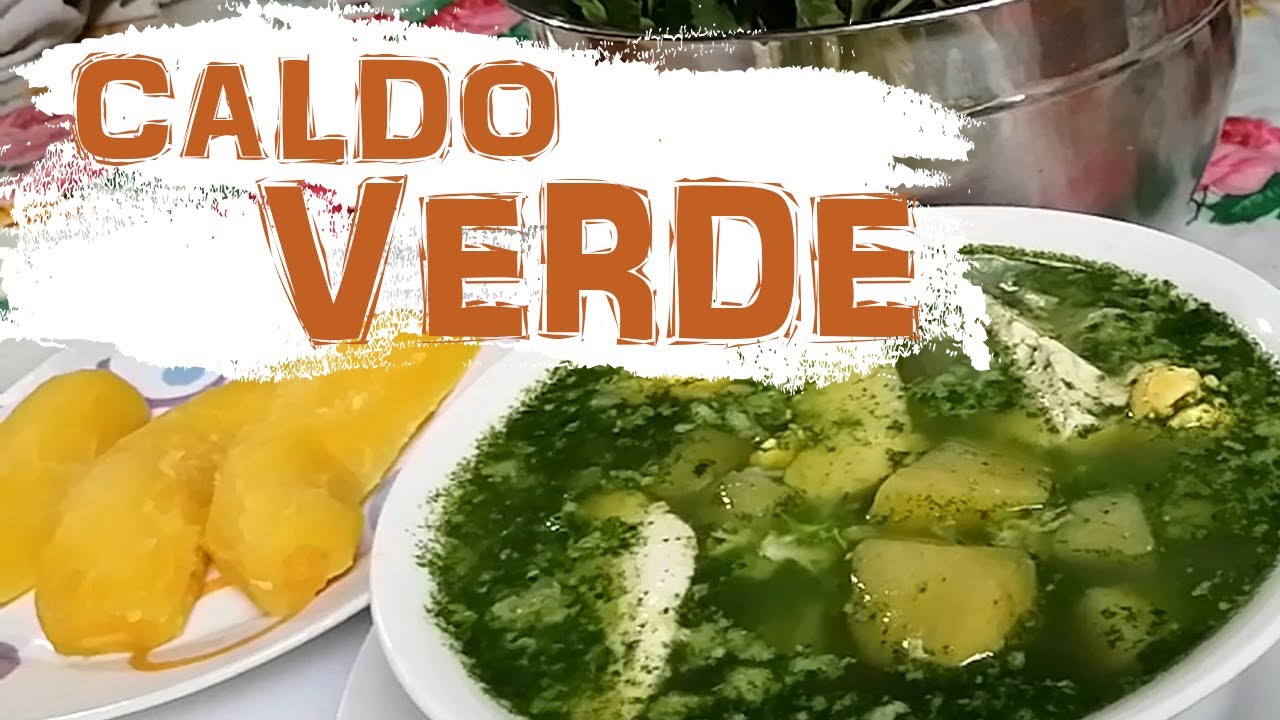 COMO PREPARAR CALDO VERDE O SOPA DE PAICO | EL YACUCHUPE - YouTube