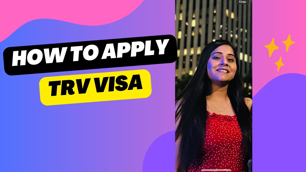 "How to Apply for a Canada TRV: Step-by-Step Guide for Visa Approval ...