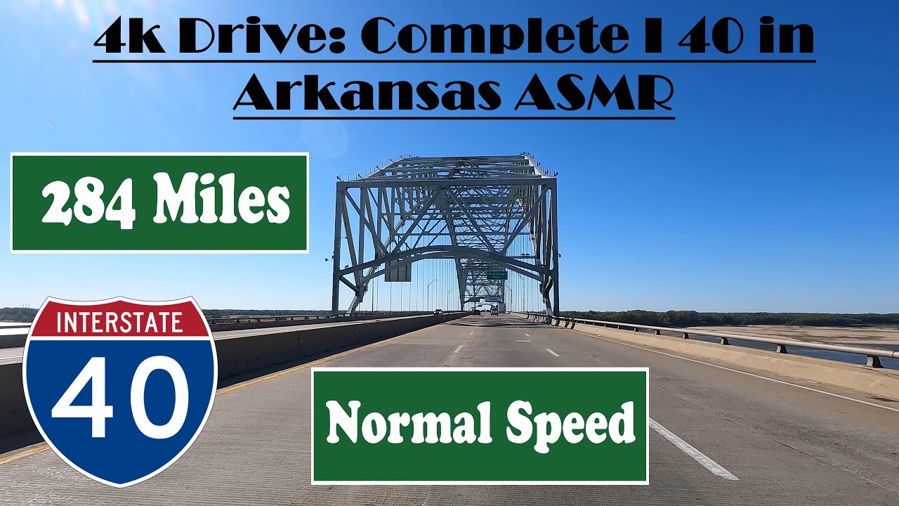 4k Drive: Complete I 40 in Arkansas ASMR . 455 Miles. Interstate 40 ...
