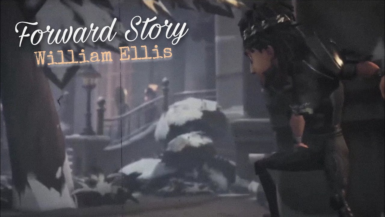 Identity V | FORWARD STORY FULL [William Ellis] - YouTube