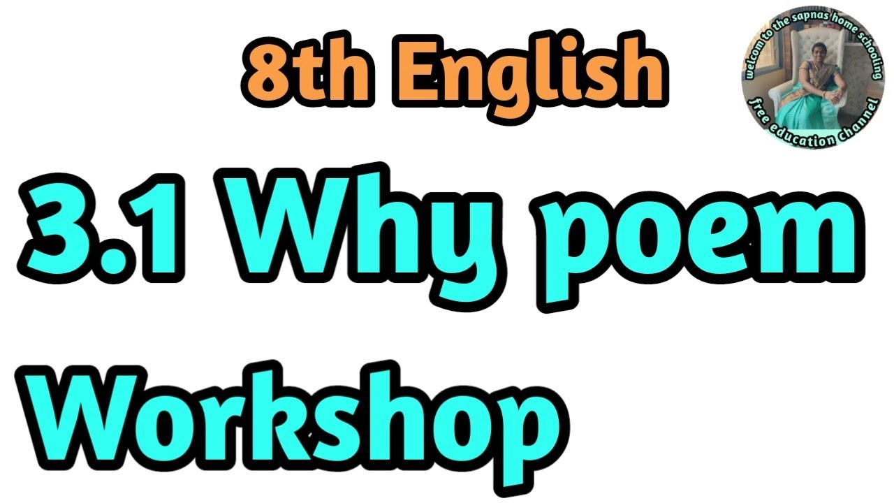 3.1 Why poem English workshop class 8th English | 8th std English - YouTube