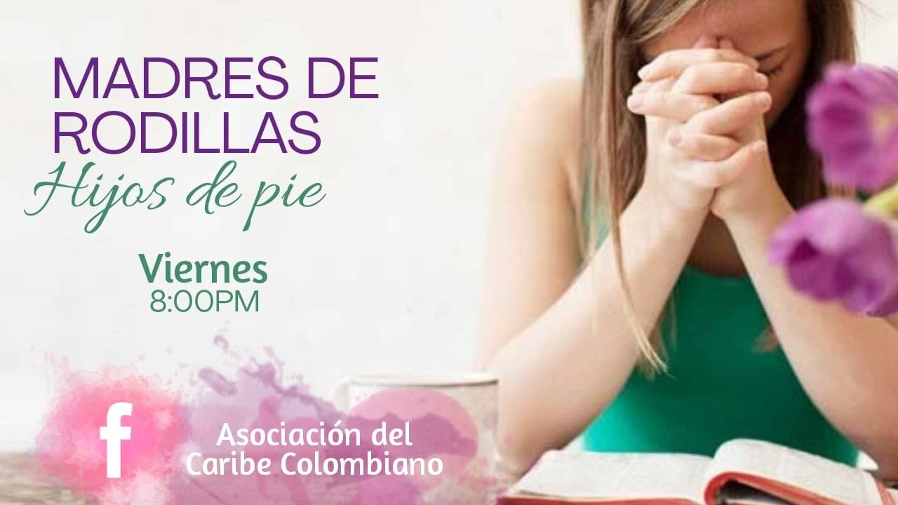 MADRES DE RODILLAS, HIJOS DE PIE - YouTube