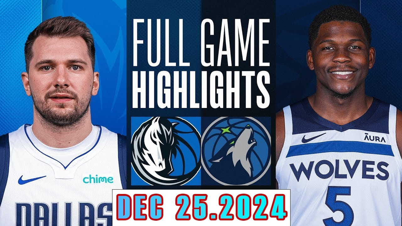 Minnesota Timberwolves VS Dallas Mavericks Full Game Highlights Dec 25 ...