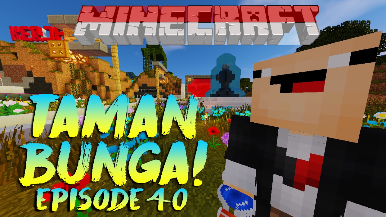 TAMAN BUNGA!! - Minecraft Survival Indonesia #40 - YouTube