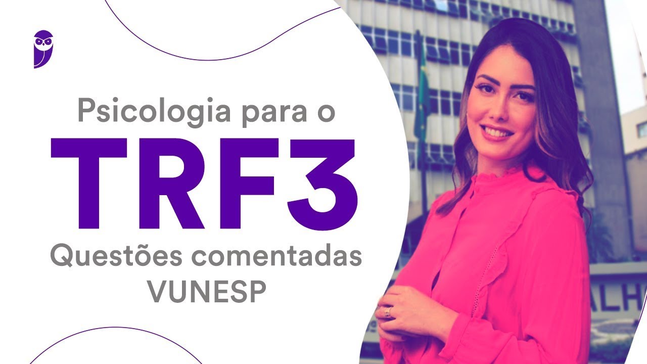 Psicologia para o TRF 3: Questões comentadas VUNESP - YouTube