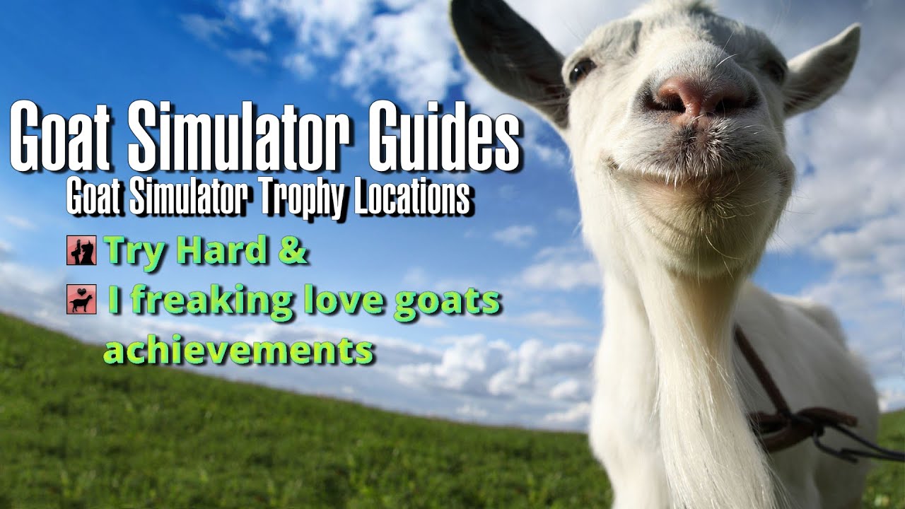 Goat Simulator - All 60 Golden Goat Trophies Locations in GoatVille and ...