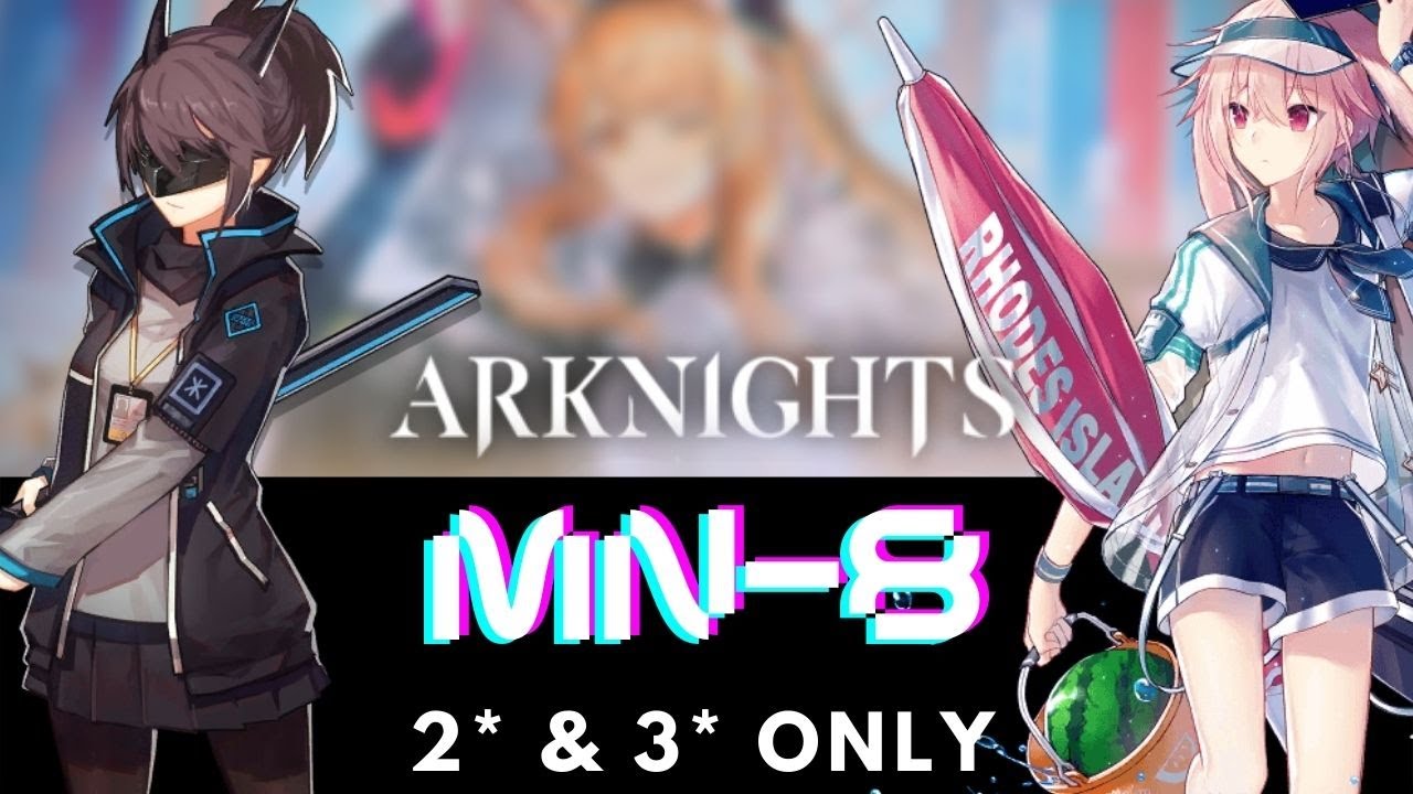(Arknights - Maria Nearl Event) MN-8 With 3 Stars and 2 Stars Operators ...
