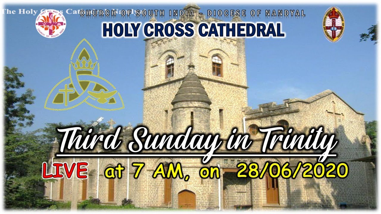 THIRD SUNDAY IN TRINITY | HOLY CROSS CATHEDRAL| LIVE | 7 AM | 28/06 ...