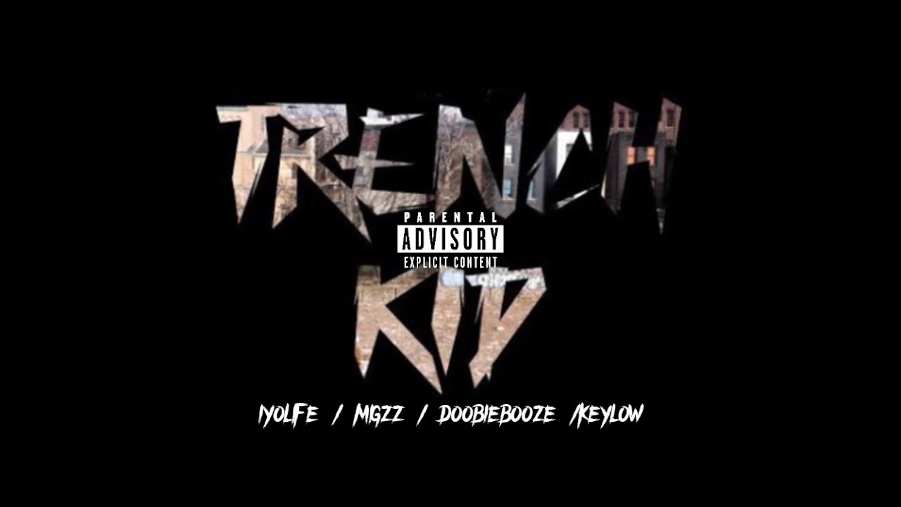 TRENCH KID - IYOLIFE/MIGZZ/DOOBIEBOOZE/KEYLOW (Official Music Audio ...