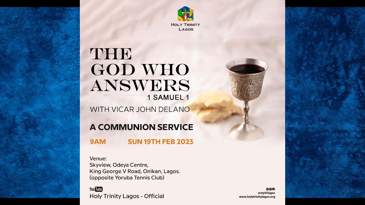 THE GOD WHO ANSWERS , 1 SAMUEL 1 With Vicar John Delano ( SUNDAY 19- 02 ...