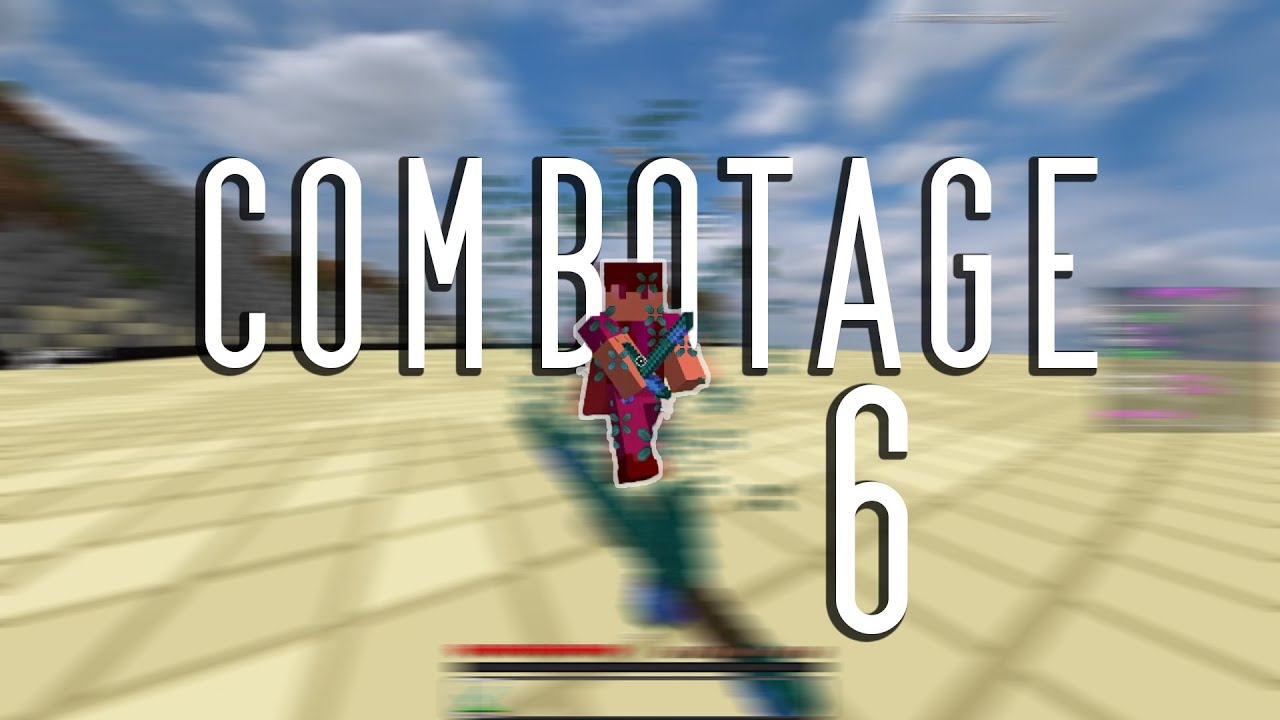 Combotage 6 - YouTube