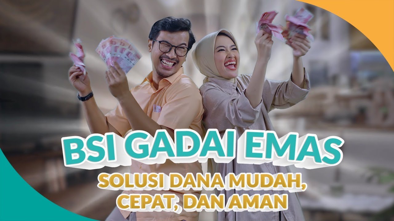 BSI GADAI EMAS; Solusi Dana Mudah, Cepat, dan Aman - YouTube