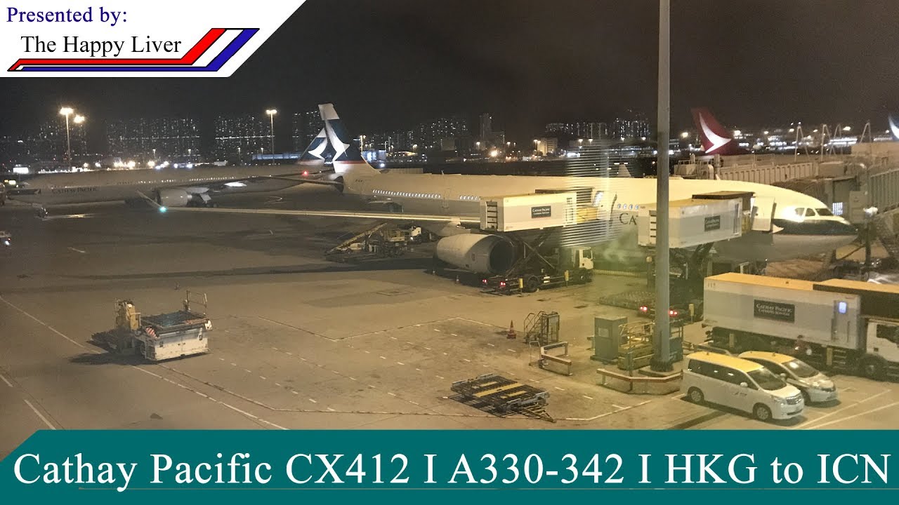 Cathay Pacific I Airbus A330-342 I Perfect Flight Report#3-CX412 (Hong ...