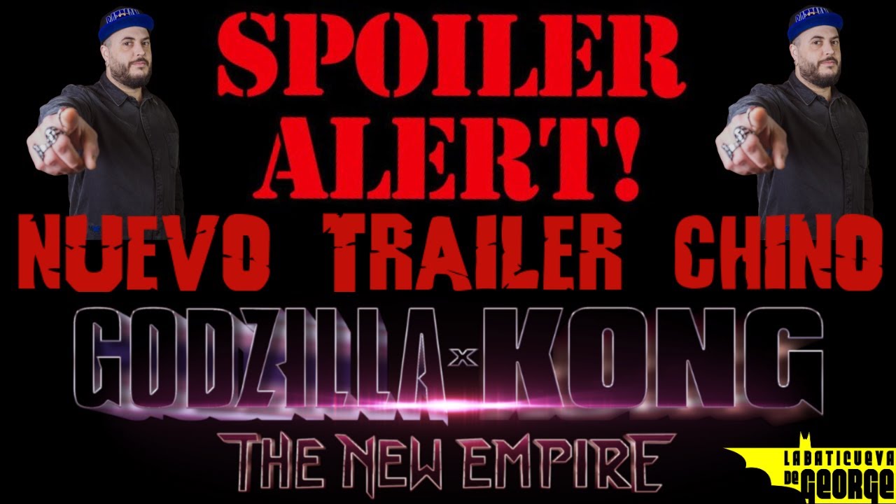 MENUDA PUT? LOCURA EL NUEVO TRAILER CHINO DE GODZILLA X KONG THE NEW ...