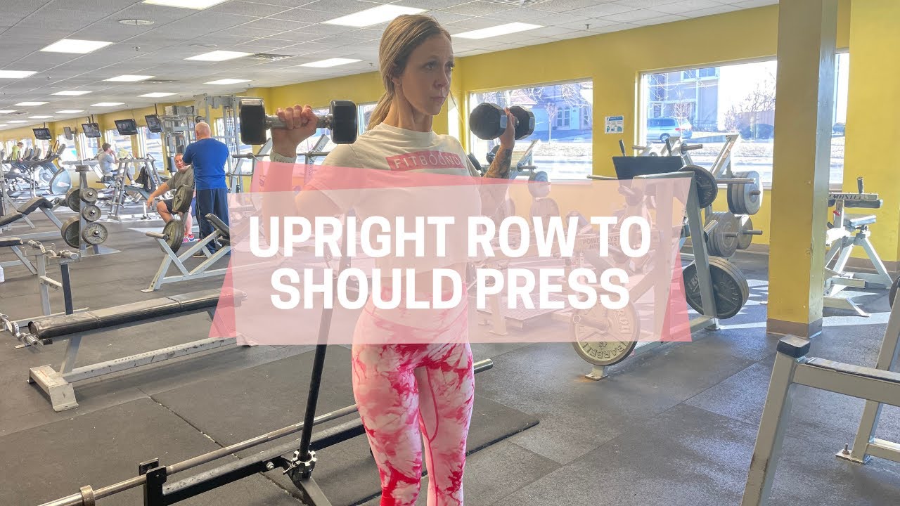 Dumbbell Upright Row to Shoulder Press - YouTube