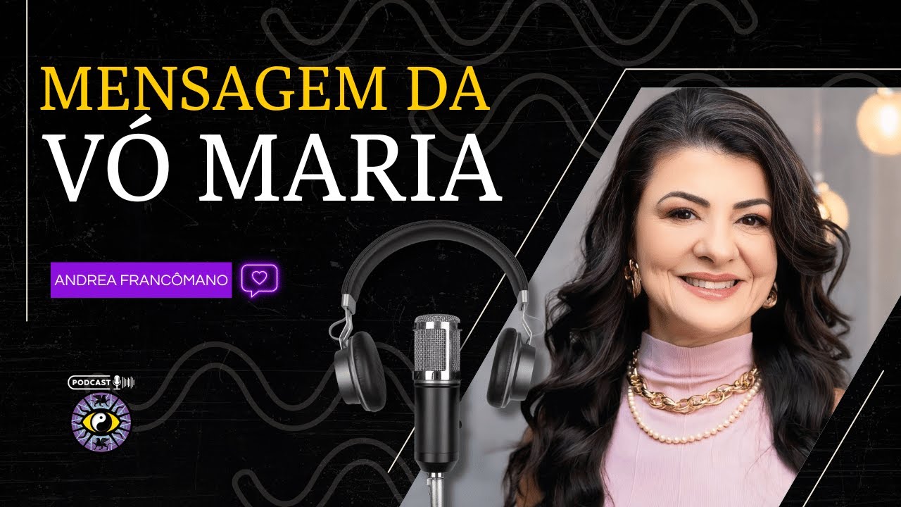 Mensagem da Vó Maria - Andrea Francômano - Cortes PodDoTemplo - YouTube